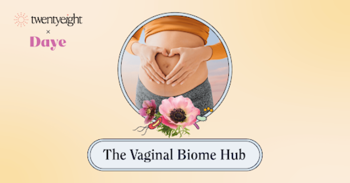 Your Vaginal Microbiome: The Hidden Helper for Fertility and Pregnancy | Twentyeight Health